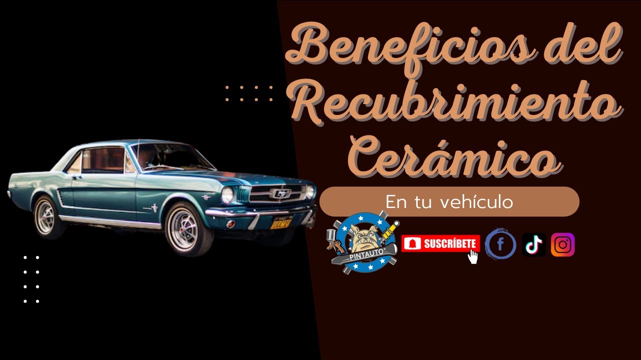 "Beneficios del Recubrimiento Cerámico para tu Auto: ¡Protección y ...