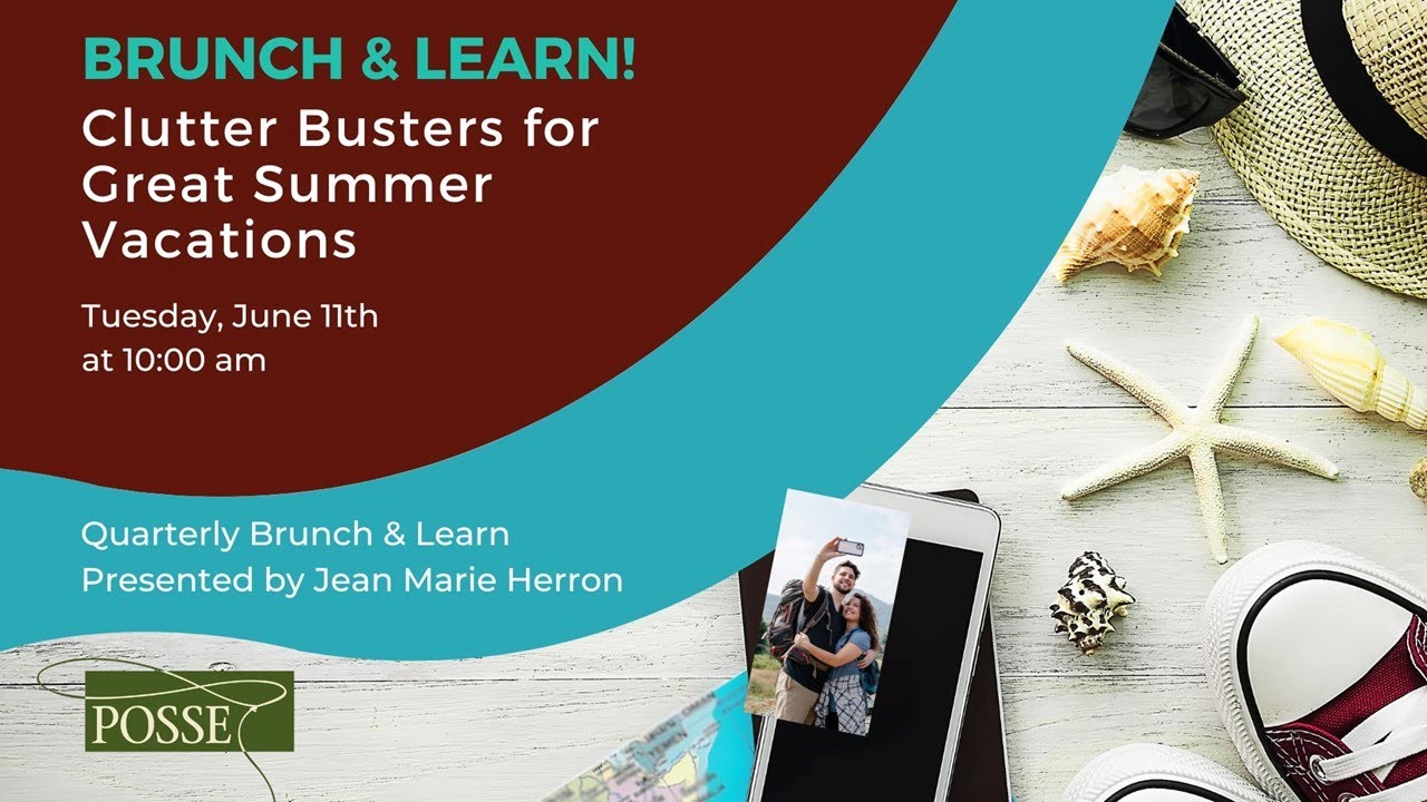 POSSE Brunch & Learn Clutter Busters for Great Summer Vacations - YouTube