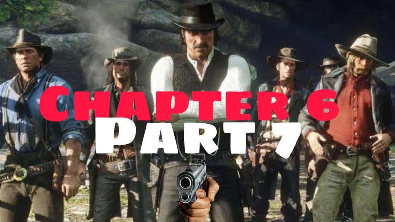 Playing Red dead redemption 2 Chapter Chapter 6 Part 7 Gameplay ...
