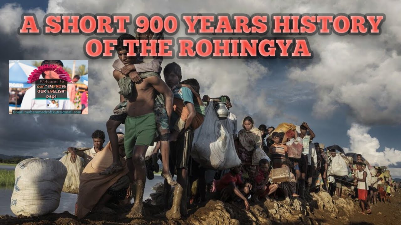 Bio of the Rohingya people of 900 years - YouTube