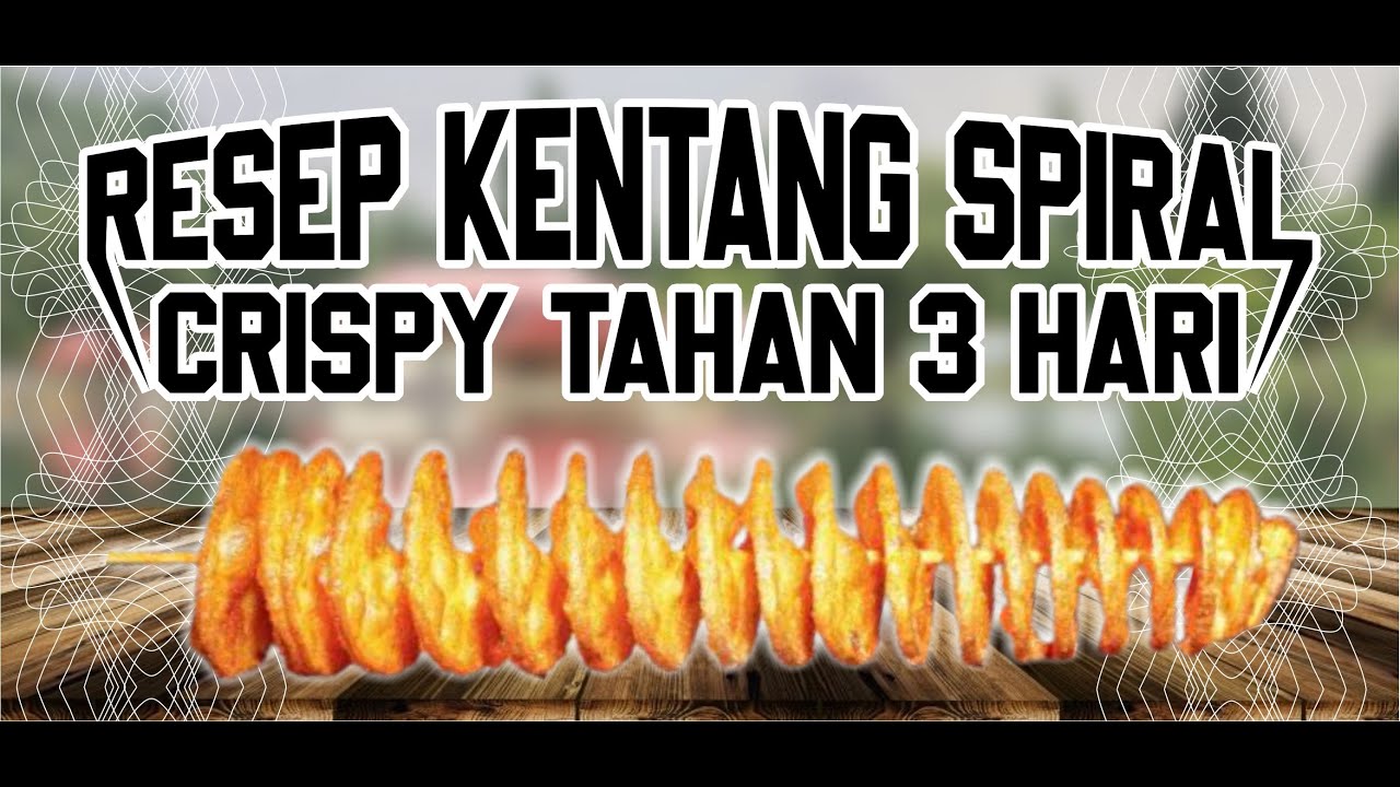 Resep kentang spiral crispy tahan 3 hari - YouTube