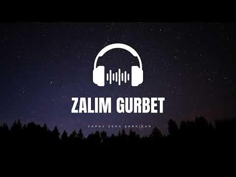 Zalım Gurbet - Yapay Zeka Müzik