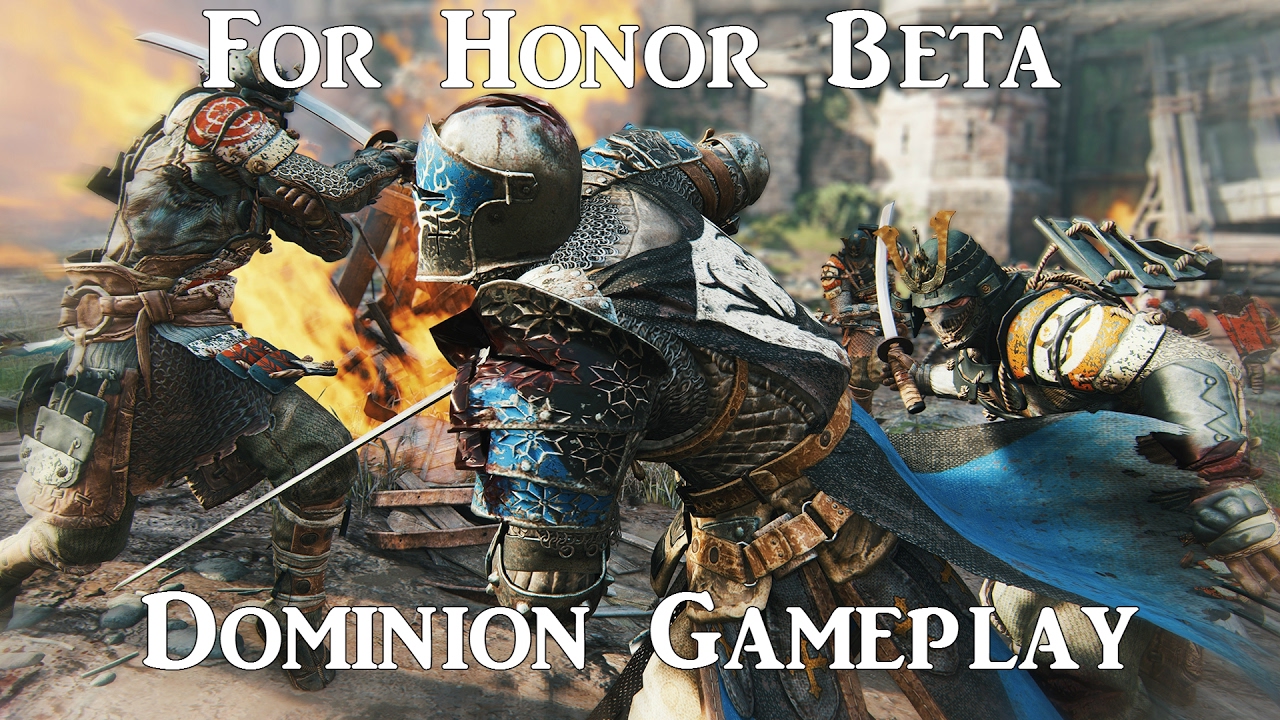 For Honor Beta (Dominion Gameplay) - YouTube