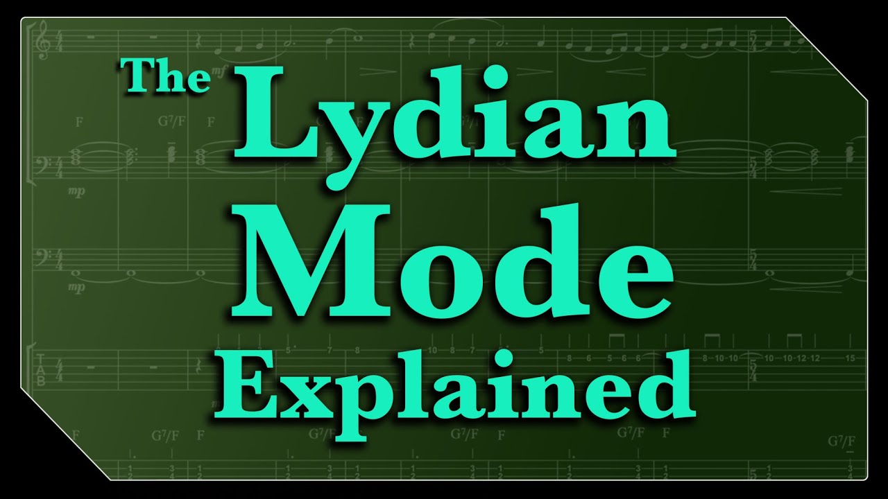 Master the Lydian Mode: How to Write Dreamy, Ethereal Music - YouTube