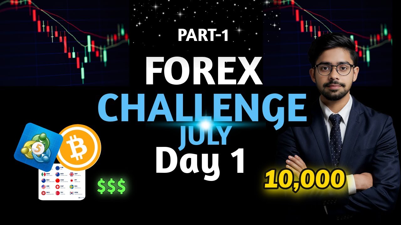 JULY MONTH FOREX TRADING CHALLENGE II DAY 1 - YouTube