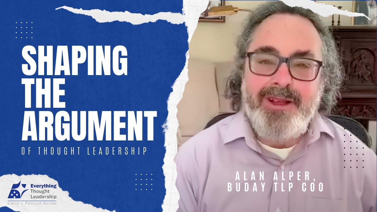 Everything Thought Leadership – Shape the Argument of Thought ...