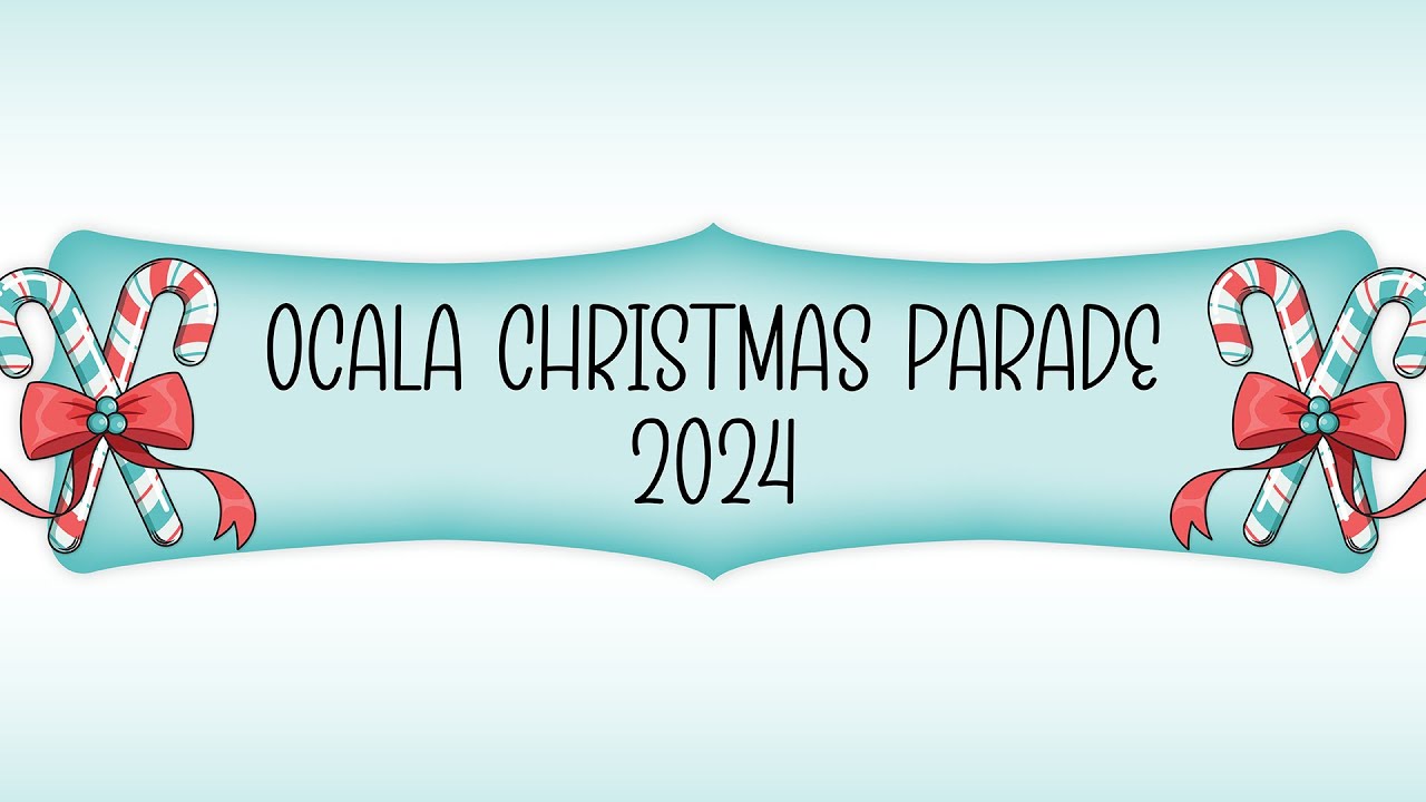 Ocala Marion County 2024 Christmas Parade - YouTube