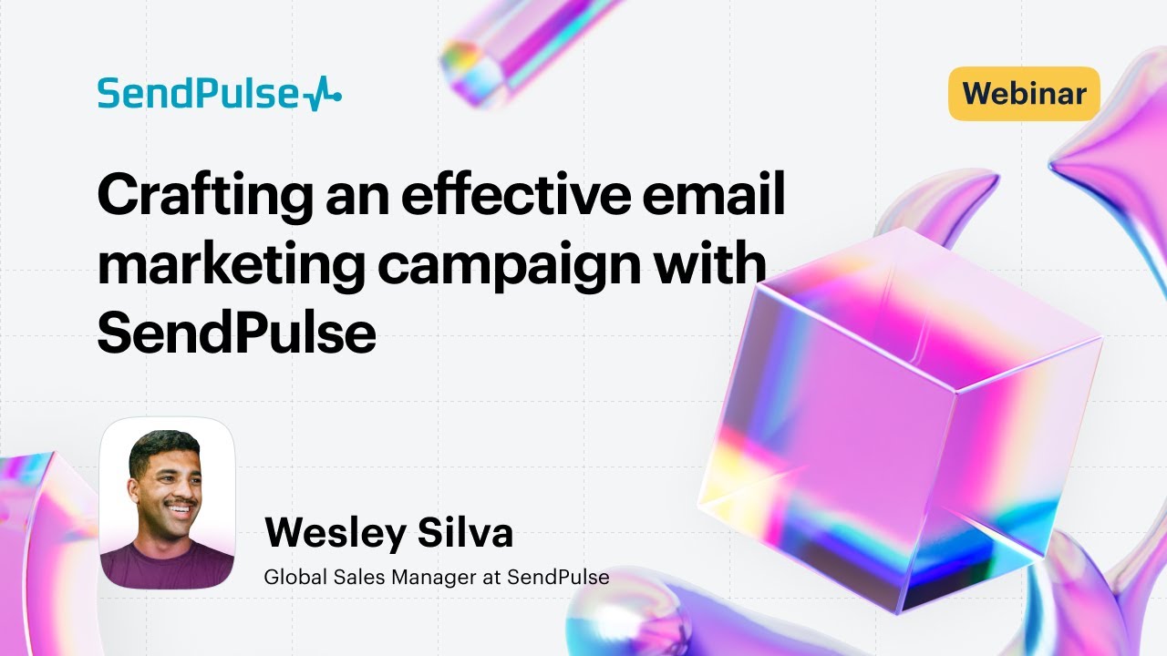 Crafting an effective email marketing campaign with SendPulse | Webinar - YouTube