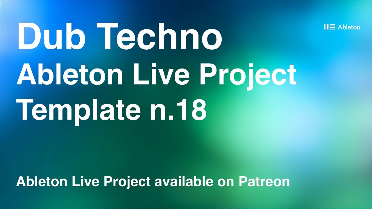Dub Techno | Ableton Live - Template n.18 (Ableton Project) - YouTube