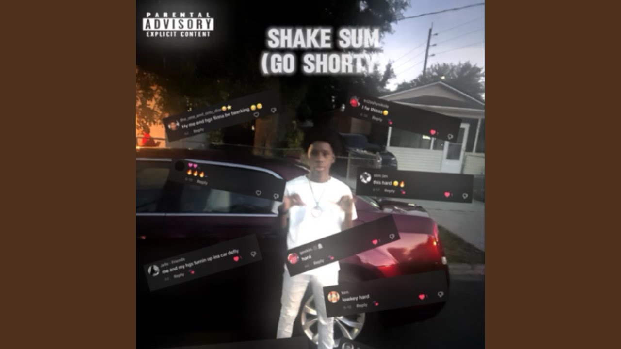 SHAKE SUM (GO SHORTY) - YouTube