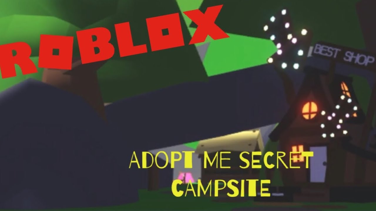 Adopt Me Secret In The Campsite (Roblox) - YouTube