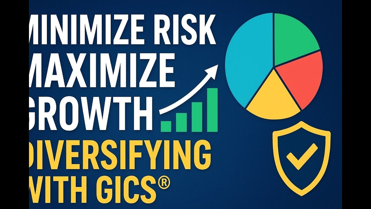 Minimize Risk, Maximize Growth | Diversifying with GICS® - YouTube