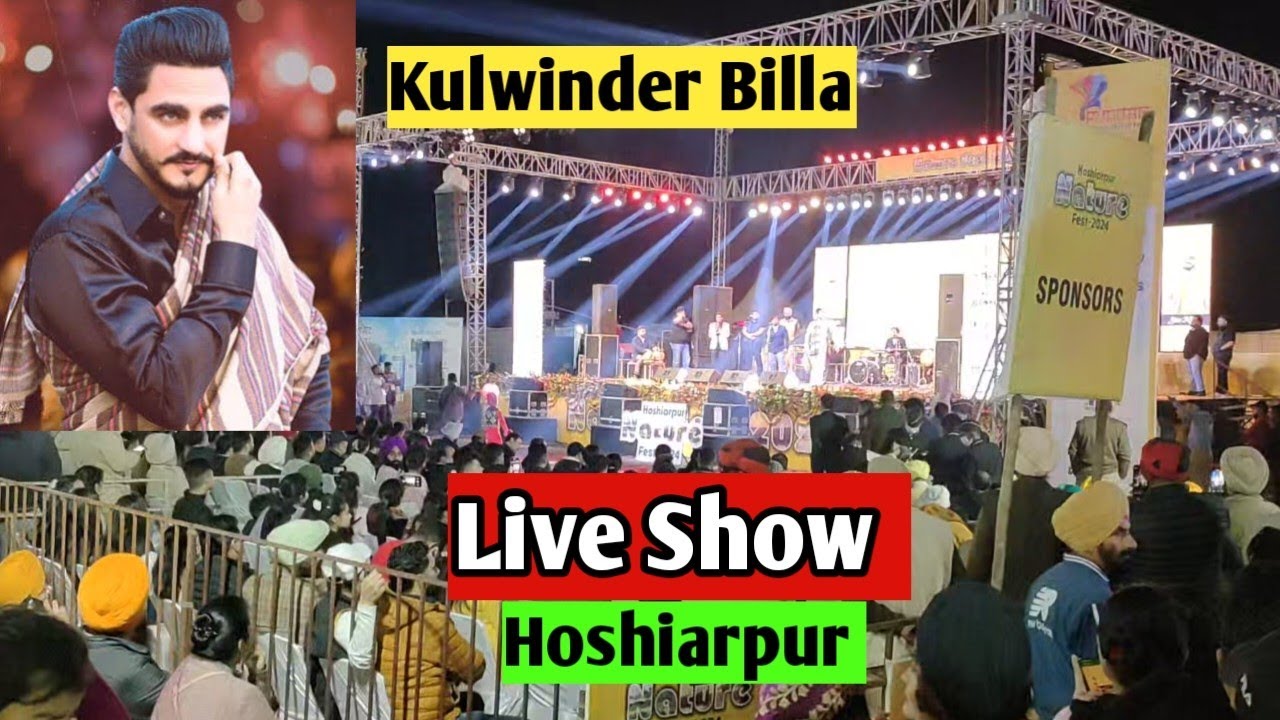 Kulwinder Billa Live Show Hoshiarpur | Nature fest 2024 - YouTube