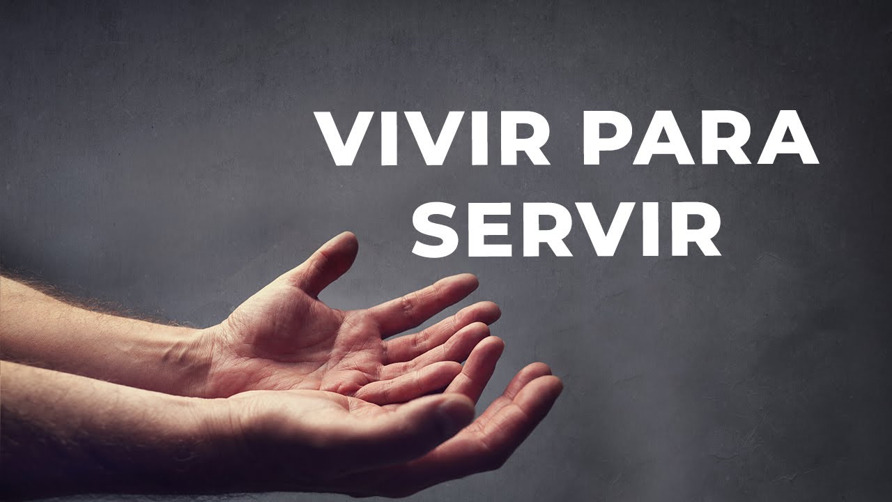 El gozo de vivir para servir - YouTube