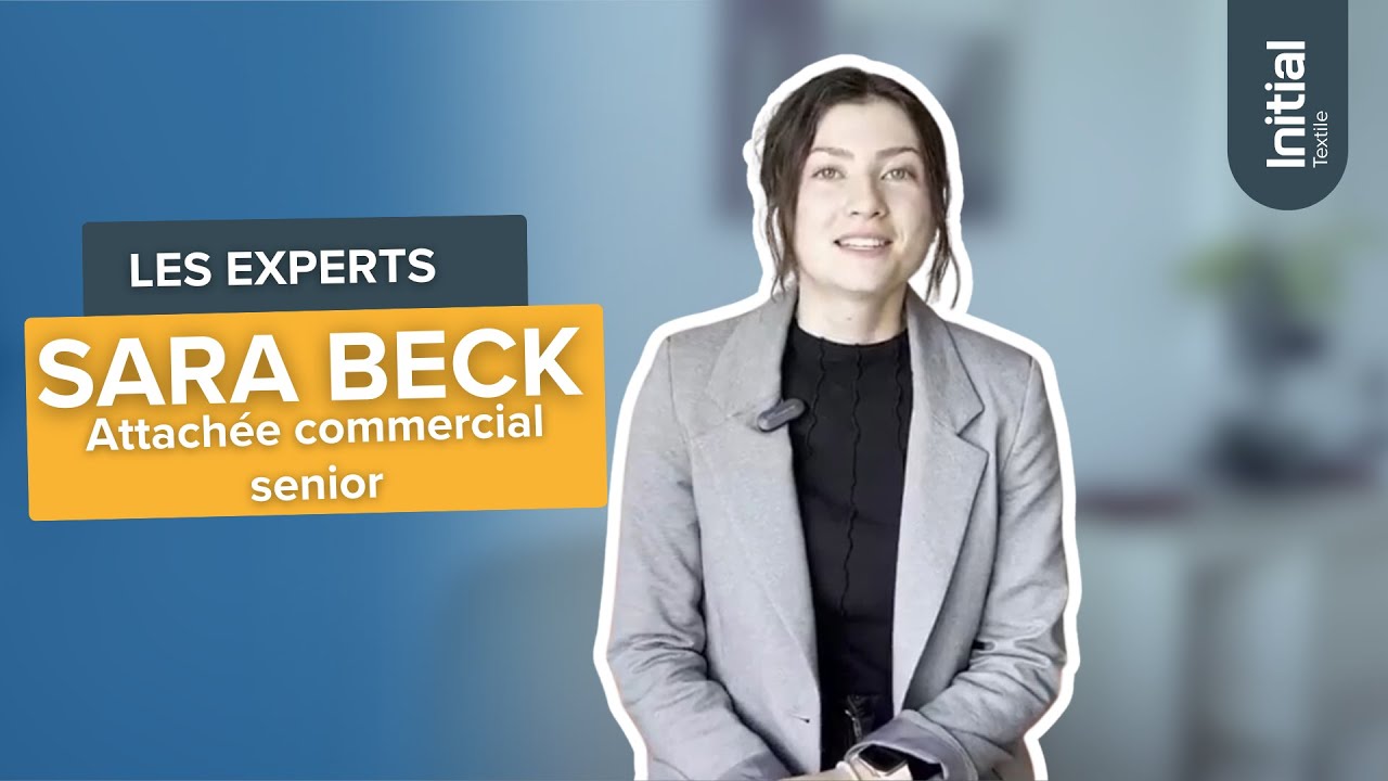 Les Experts - Sara Beck, attachée commercial senior | INITIAL TEXTILE - YouTube