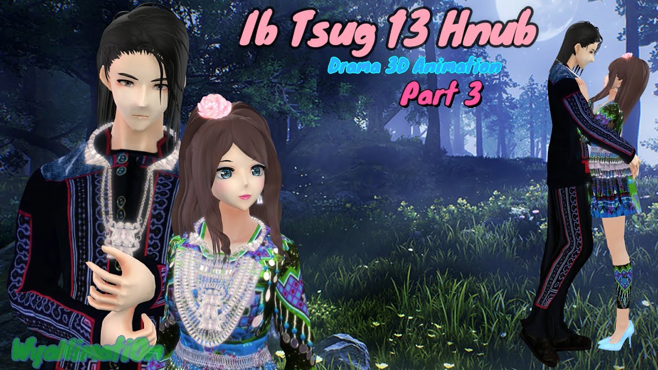 Ib Tsug 13 Hnub Part 3 - YouTube