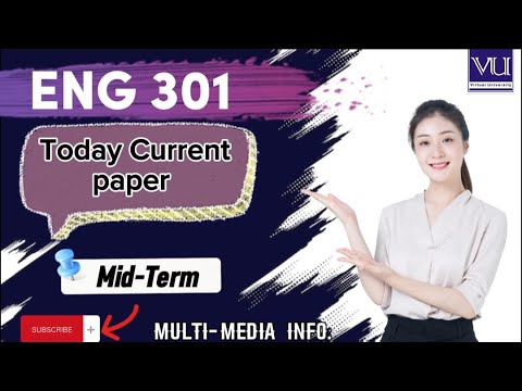 Eng 301 Mid-Term Current Paper|| eng301 today new current paper midterm ...