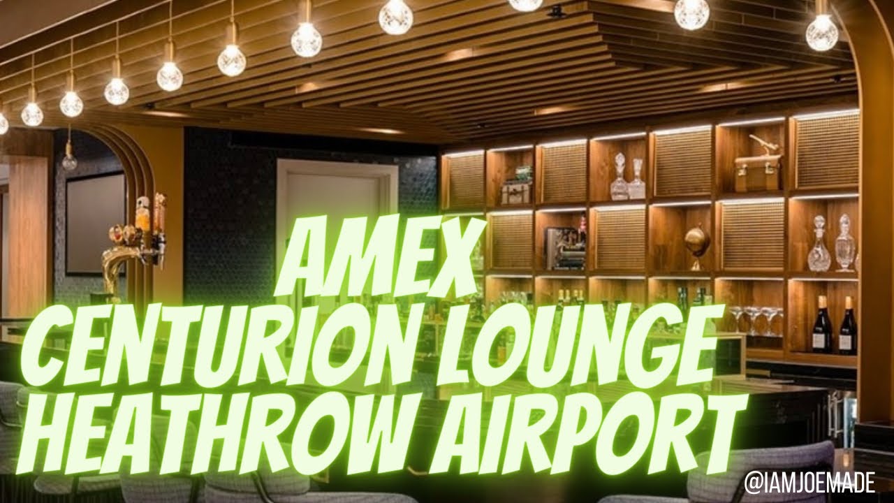 What Terminal Is the Amex Centurion Lounge At Heathrow? - YouTube