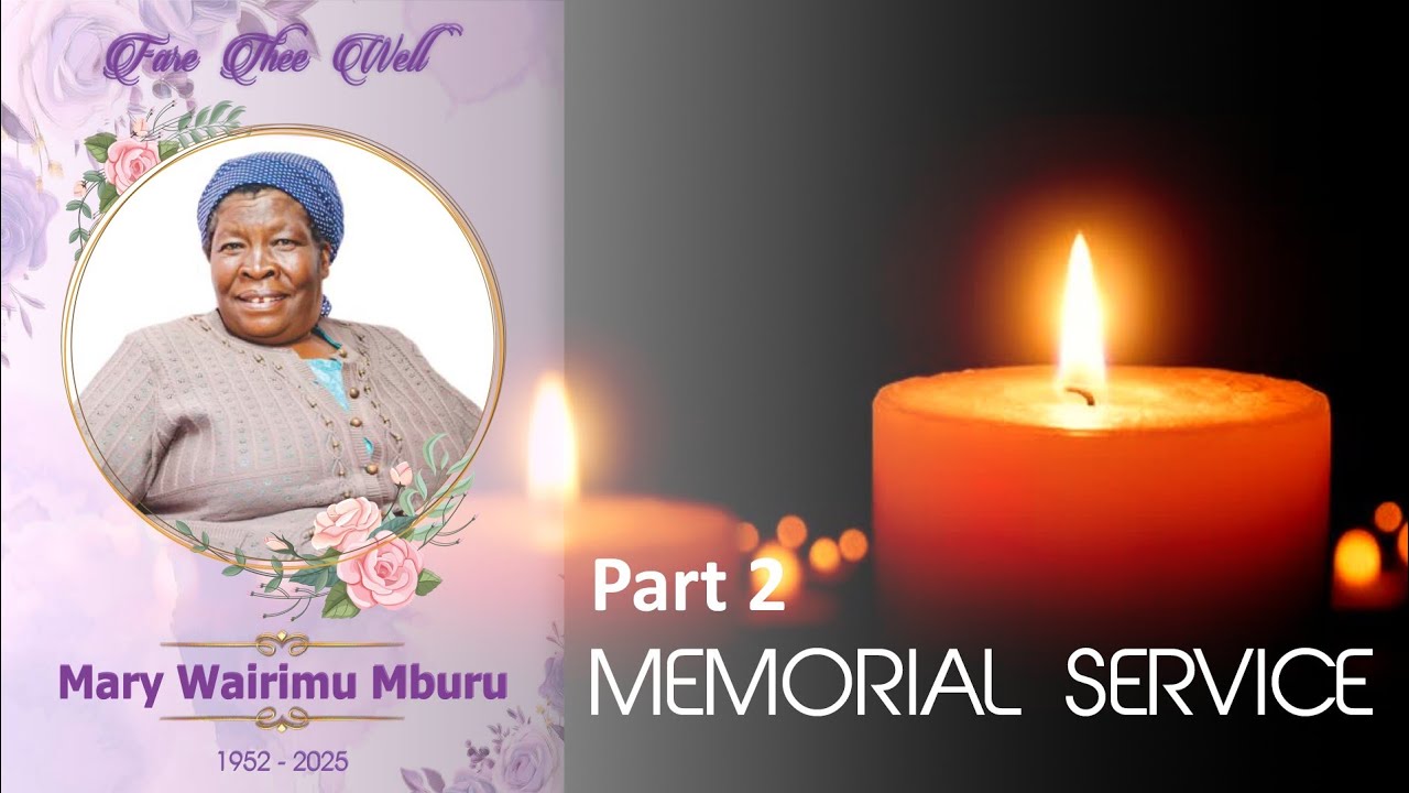 MEMORIAL SERVICE | Part 2 | MARY WAIRIMU MBURU - YouTube