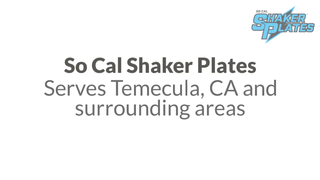 So Cal Shaker Plates in Temecula, CA | (951) 484-9776 - YouTube