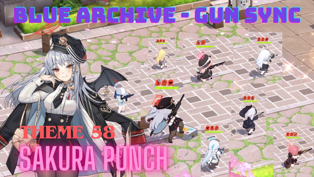 [Blue Archive - Gun Sync] Theme 58 - SAKURA PUNCH - YouTube