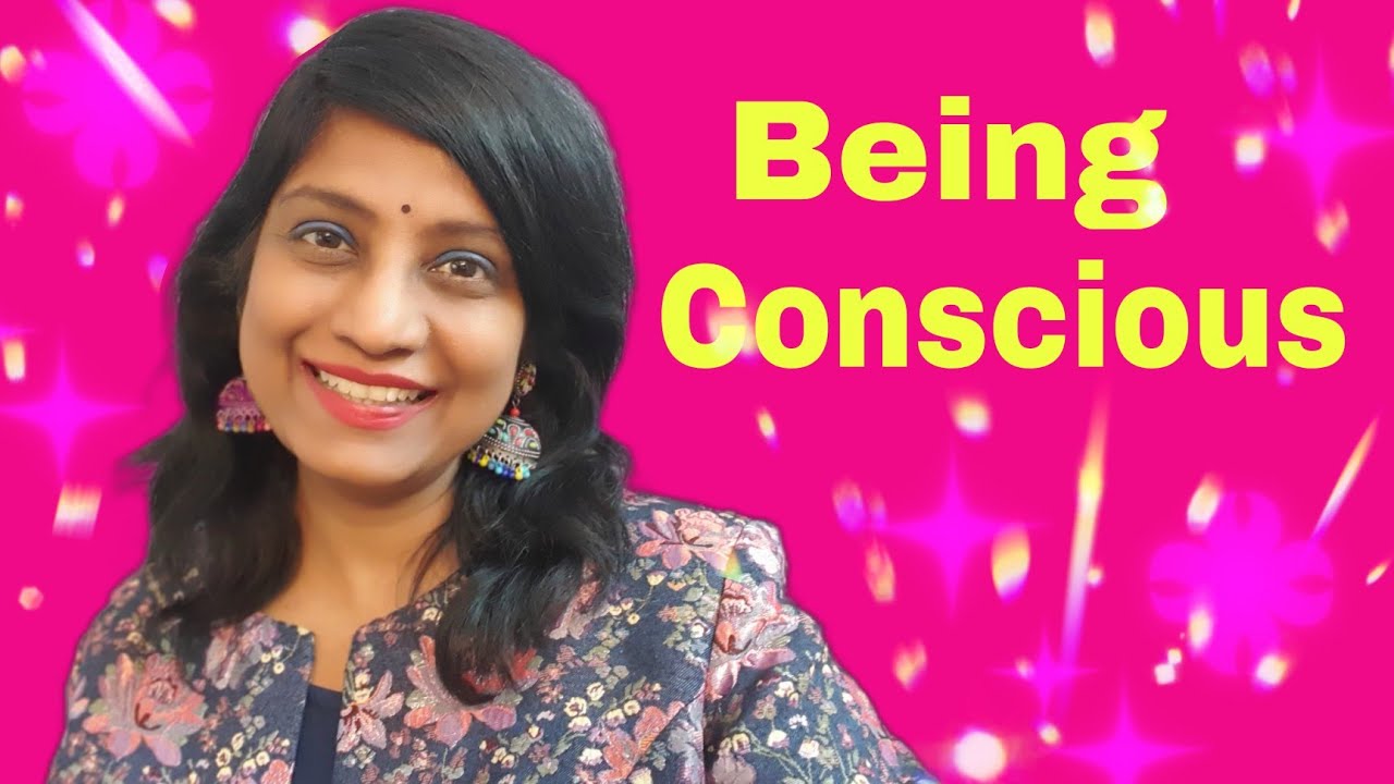 BEING CONSCIOUS | Spiritual meaning of Consciousness - YouTube