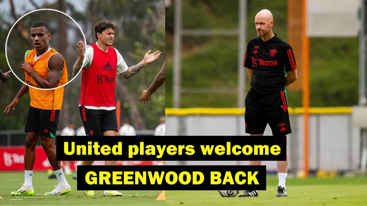 Man United players welcome Greenwood back AGAIN as Man United vs Lens ...