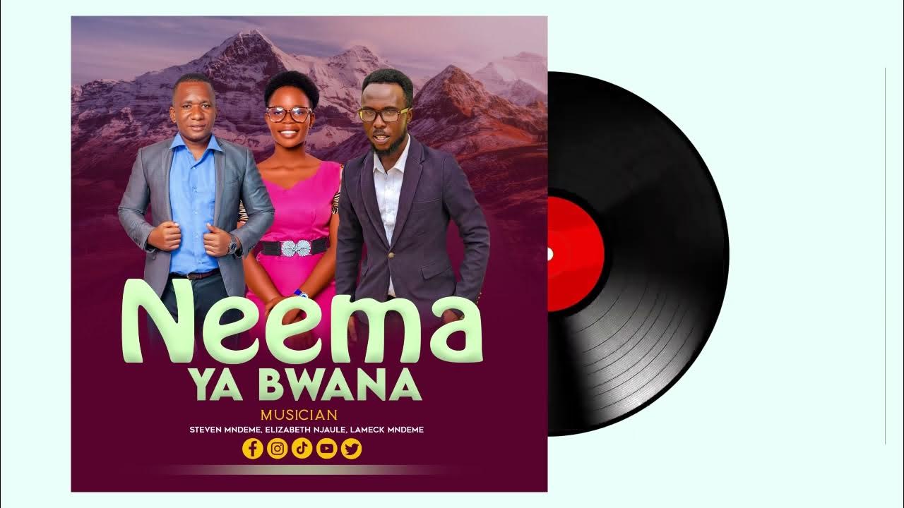 NEEMA YA BWANA - STEVEN J. MNDEME (Official Audio) - YouTube