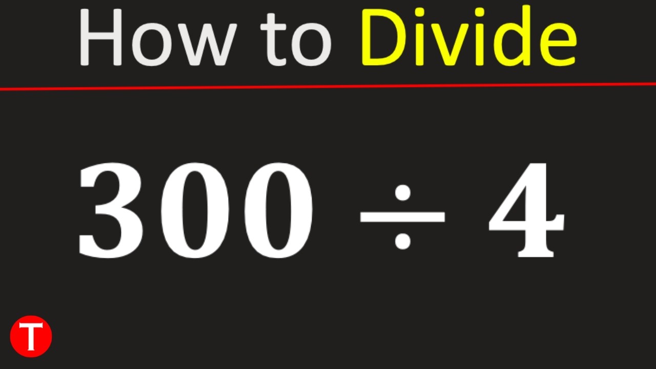 300 divided by 4 (300÷4) | Divide 300 by 4 - YouTube