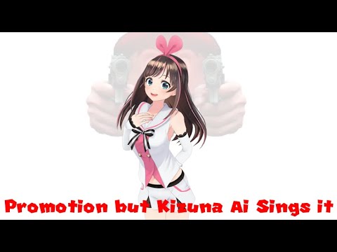 First Vtuber (Promotion but Kizuna Ai Sings it) [April Fools Day ...