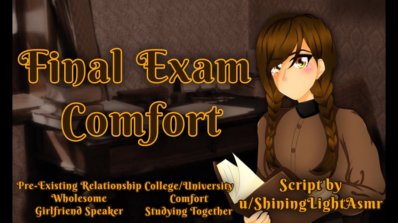 Girlfriend Comforts Your Final Exam Anxiety |F4A| [Pre-Existing ...