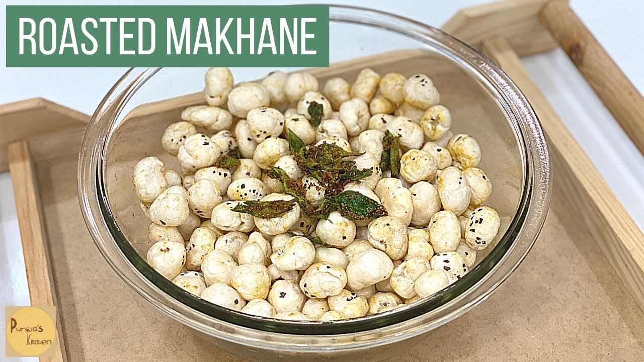 ROASTED MAKHANE (Quick & Easy) - YouTube
