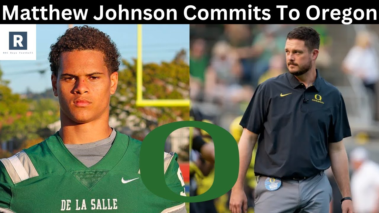 Matthew Johnson Commits To Oregon | Oregon Football Recruiting Update ...