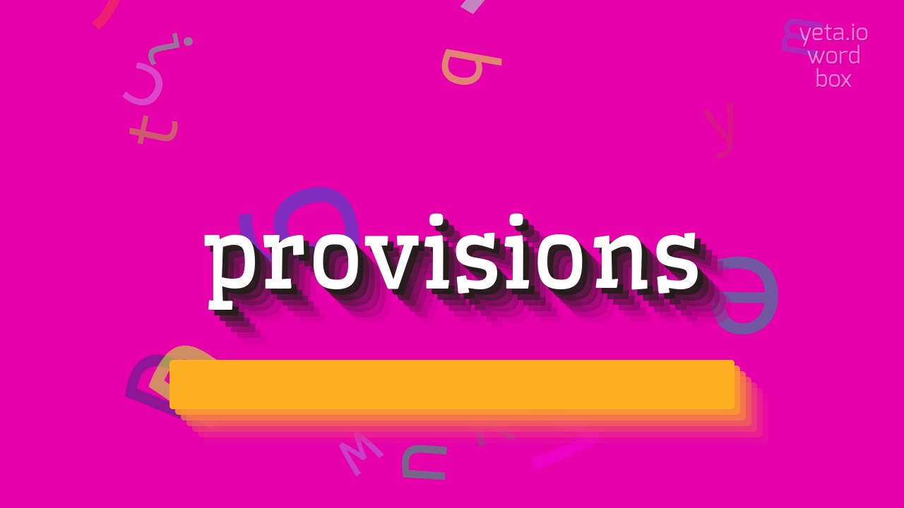 How to say "provisions"! (High Quality Voices) - YouTube