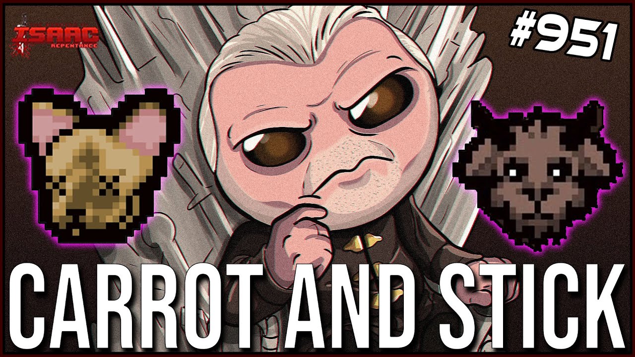 CARROT AND STICK - The Binding Of Isaac: Repentance Ep. 951 - YouTube