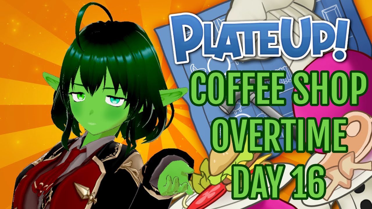 PlateUp! - Coffee Shop Overtime Day 16 - YouTube
