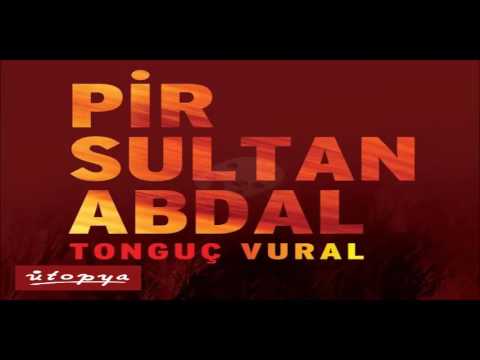 Tonguç Vural - Sabahtan Cemalin Seyran Eyledim