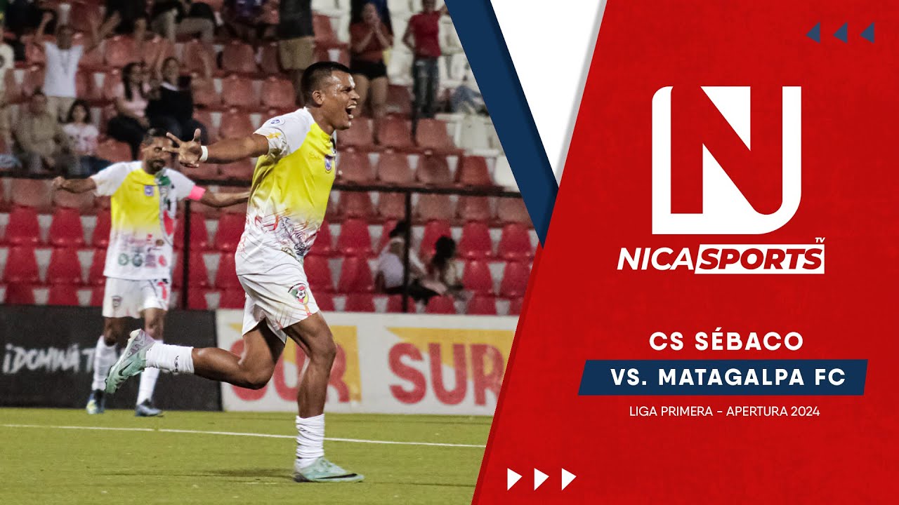 📡 EN VIVO - Liga Primera ⚽ CS Sébaco 🆚 Matagalpa FC | Torneo Apertura ...