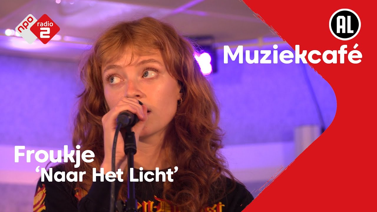 Froukje - Naar Het Licht | NPO Radio 2 - YouTube