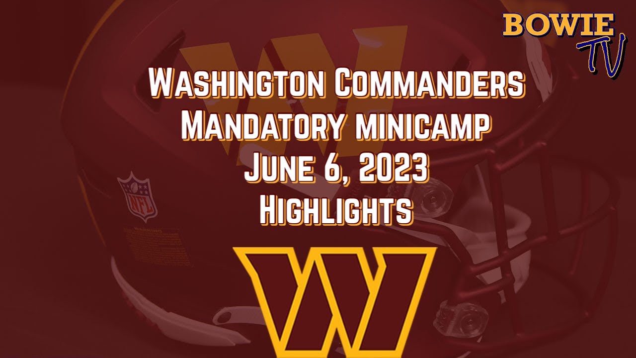 Washington Commanders Mandatory Minicamp Highlights (June 6, 2023 ...