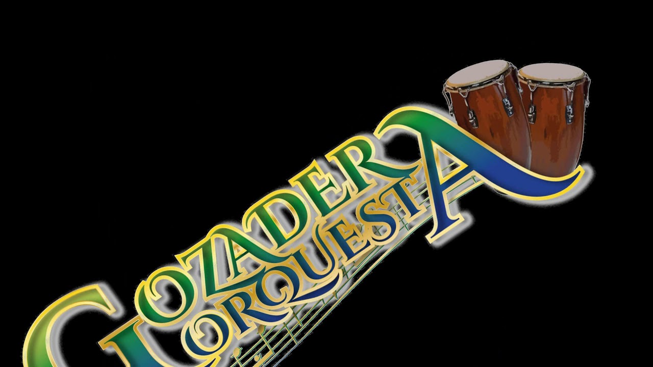 Gozadera Orquesta 🎤 🎼 🎵 🎶 🎷 🎹 🎺 - YouTube