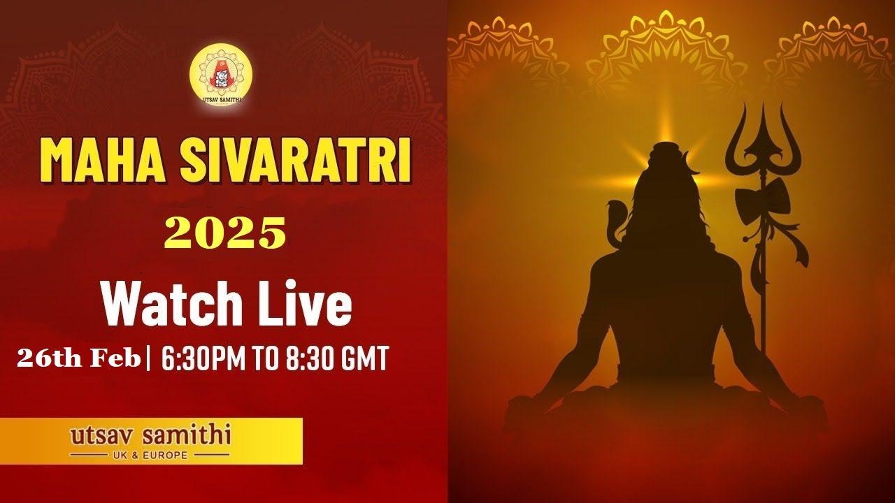 Maha Shiva Ratri 2025 UK | LIVE from Maha Shiv Shakti Mandir | WV13 2QW ...
