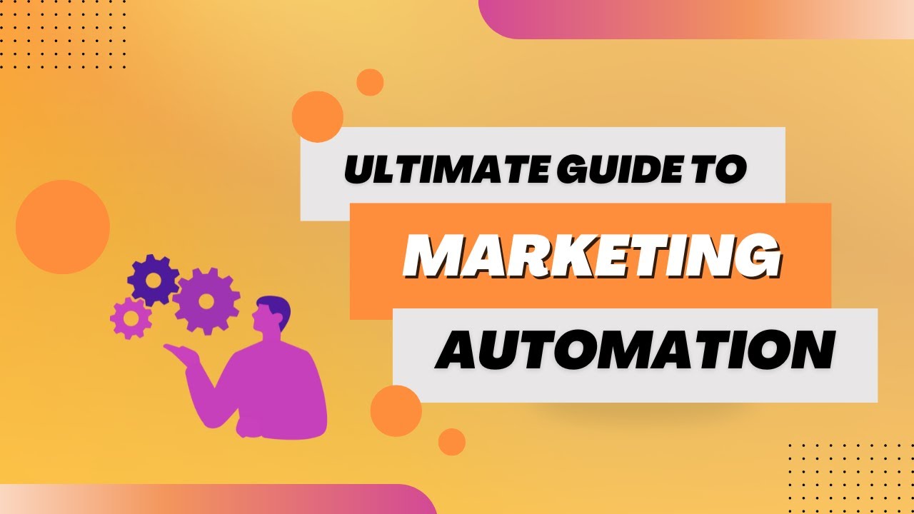 The Ultimate Guide to Marketing Automation | Boost Your Business with ...