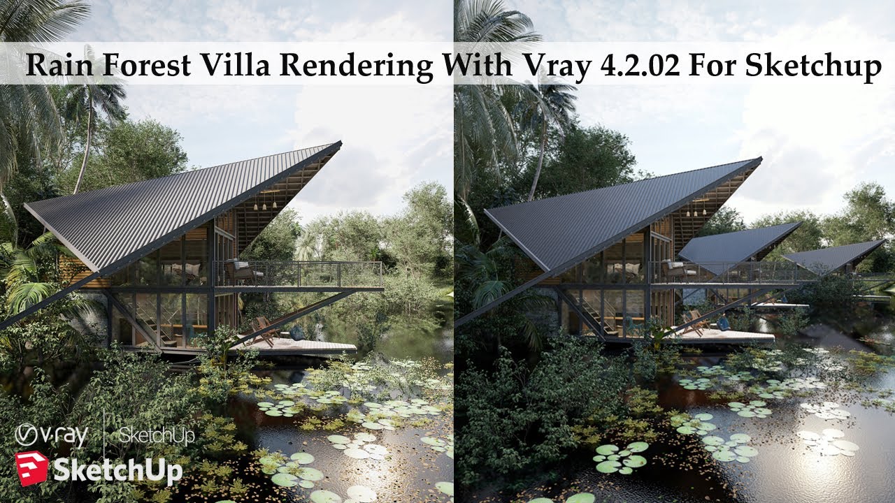 Rain Forest Villa Rendering With Vray 4.2 For Sketchup Tutorial - YouTube