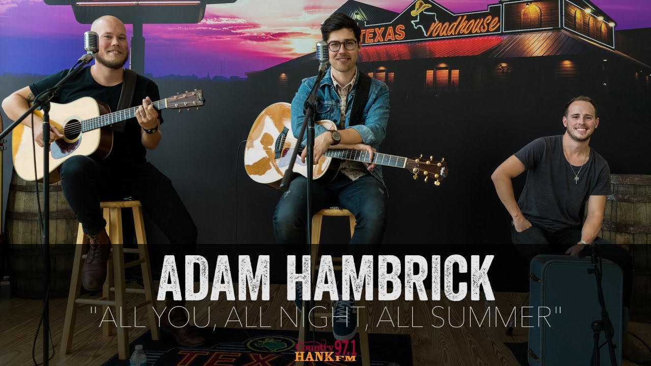 Adam Hambrick - All You, All Night, All Summer (Acoustic) - YouTube