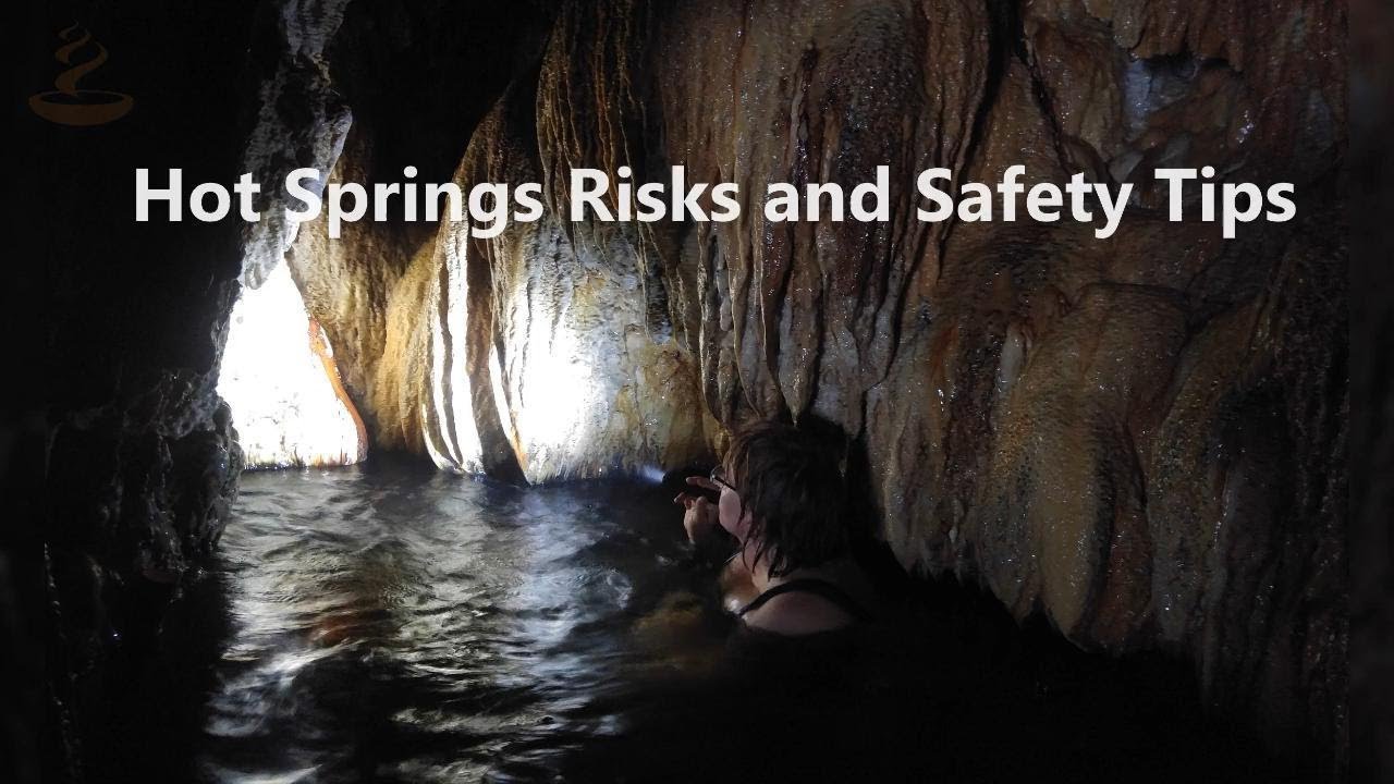 Hot Springs Risks and Safety Tips - YouTube