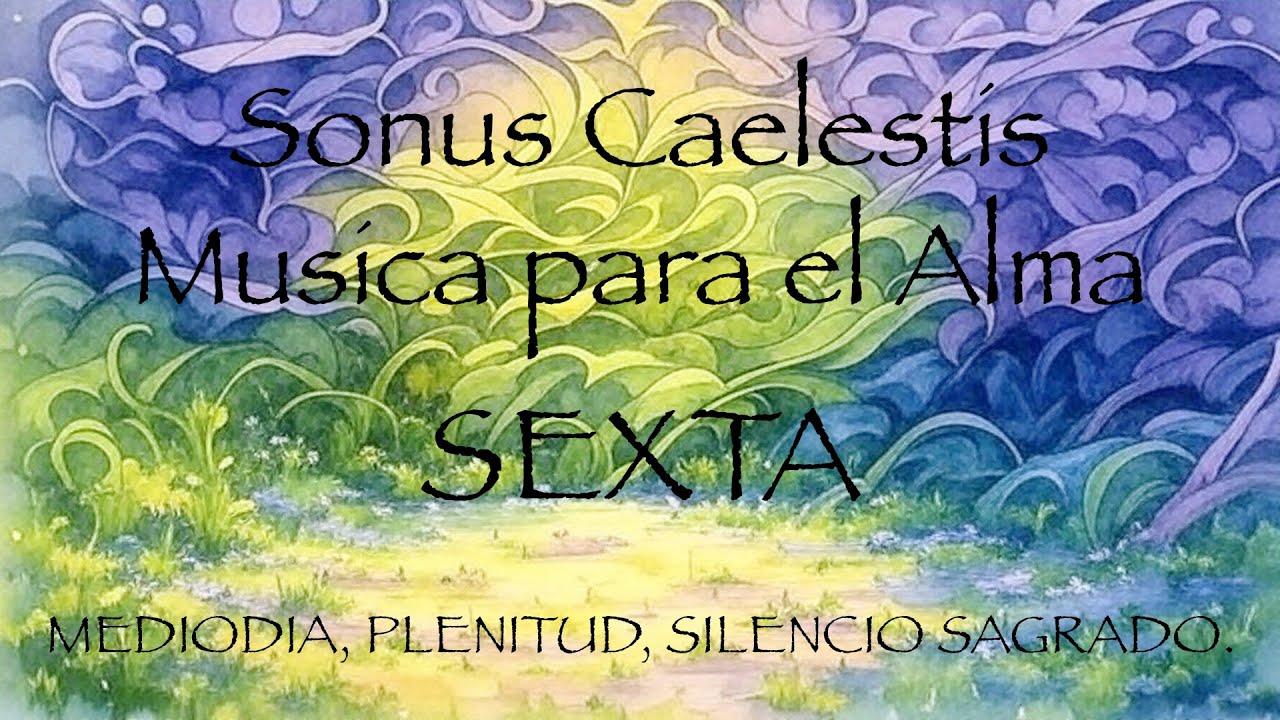 SEXTA – Música Sacra en Latín para el Silencio del Mediodía | Sonus ...
