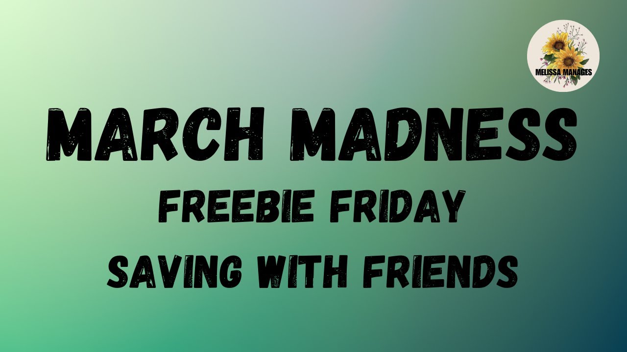 March Madness | Freebie Friday with Youtube Friends 03142025 - YouTube