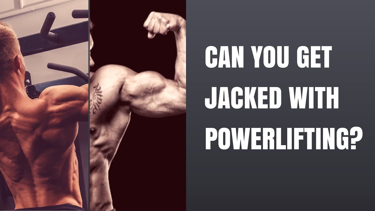 Can you get jacked with Powerlifting? - YouTube