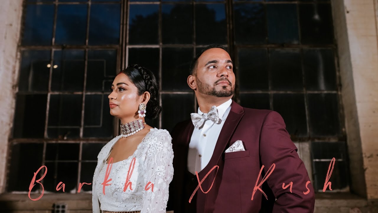 Kush & Barkha // Wedding film - YouTube